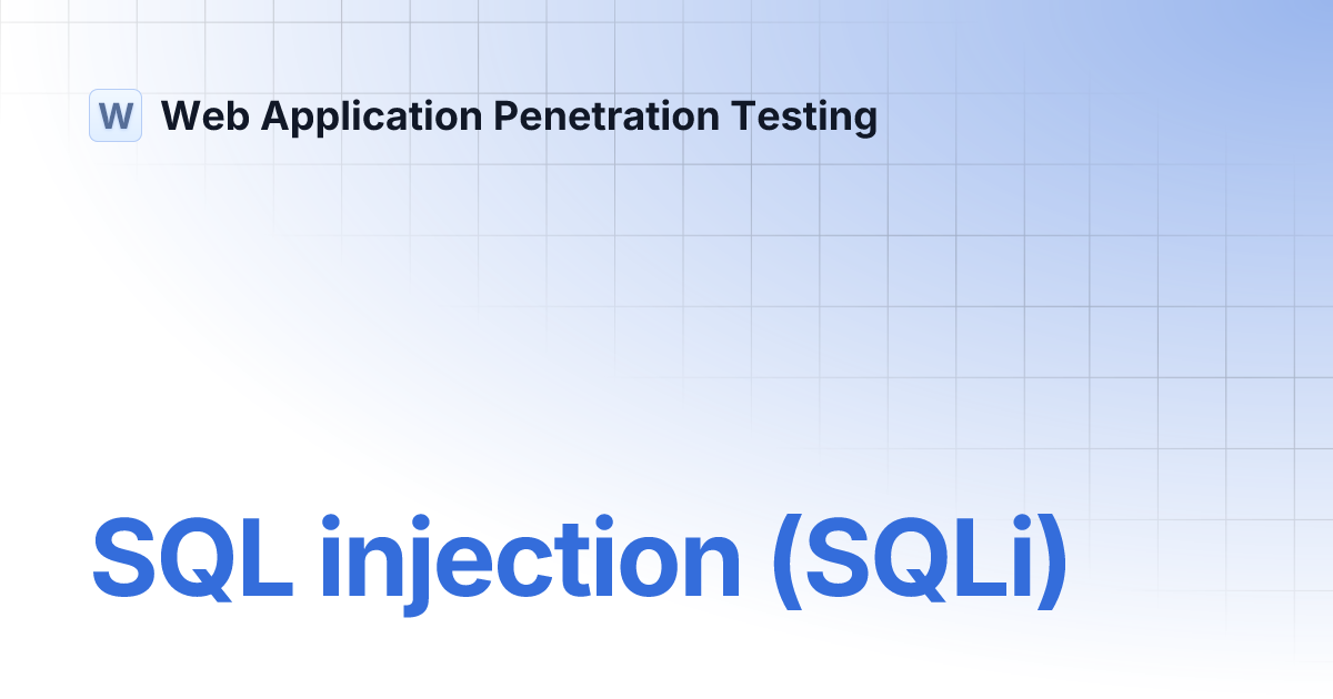 SQL injection (SQLi) | Web Application Penetration Testing